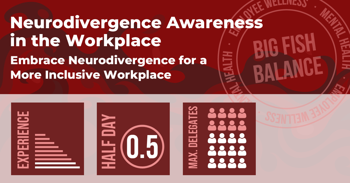 Neurodivergence Awareness in the Workplace | Big Fish Training